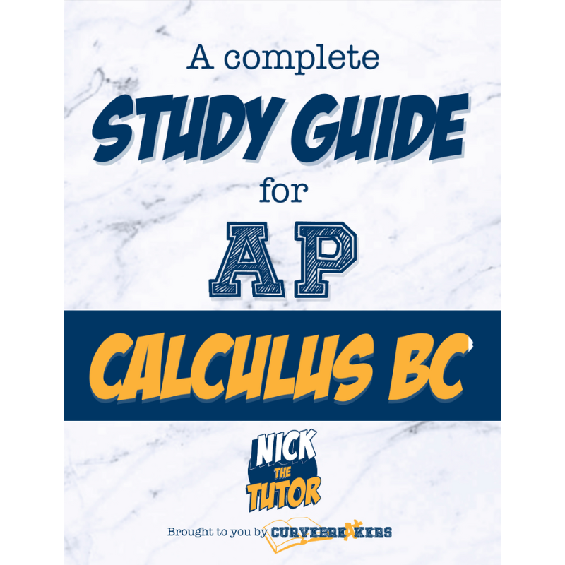 AP Calculus BC Study Guide – Curvebreakers