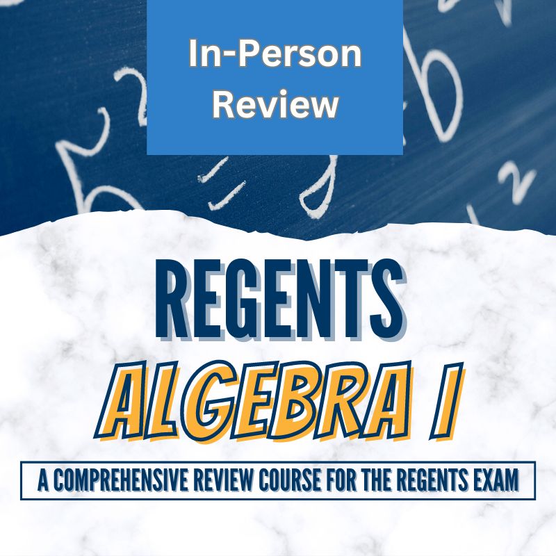 Algebra I Regents 2025 Review Class (IN-PERSON) – Curvebreakers