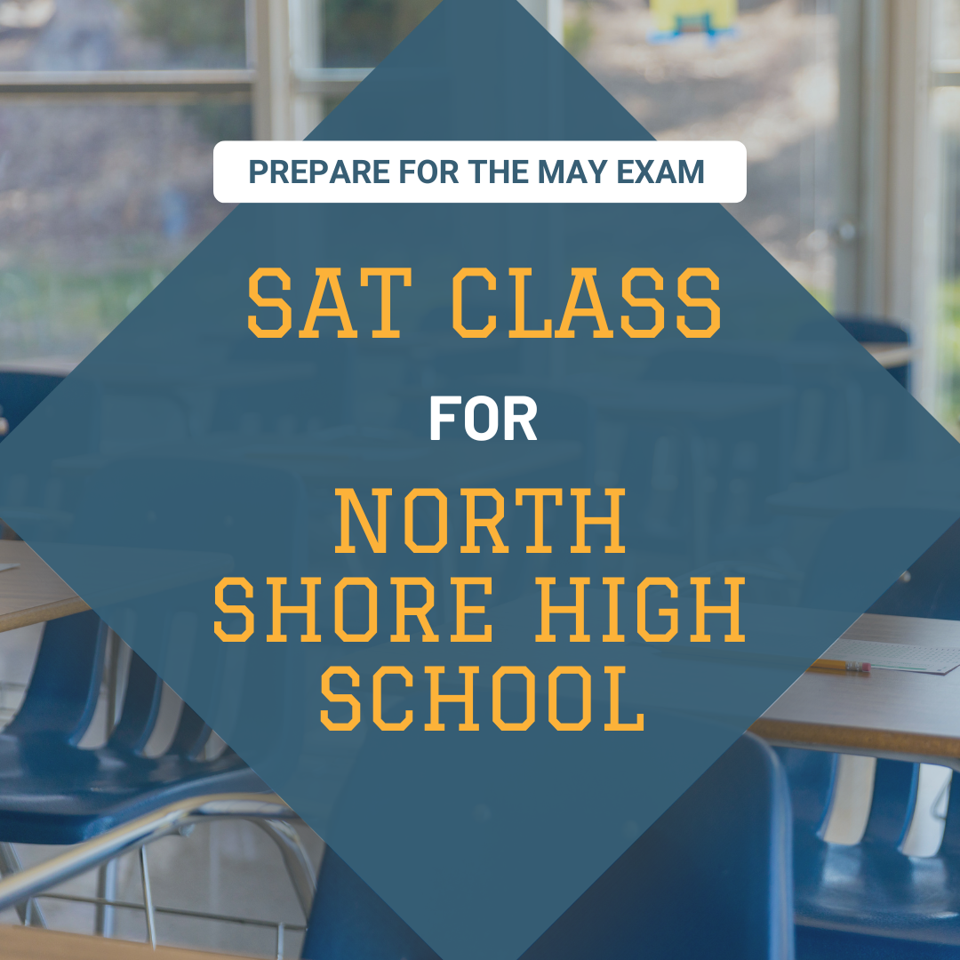 SAT Class for the May Exam for North Shore High School – Curvebreakers